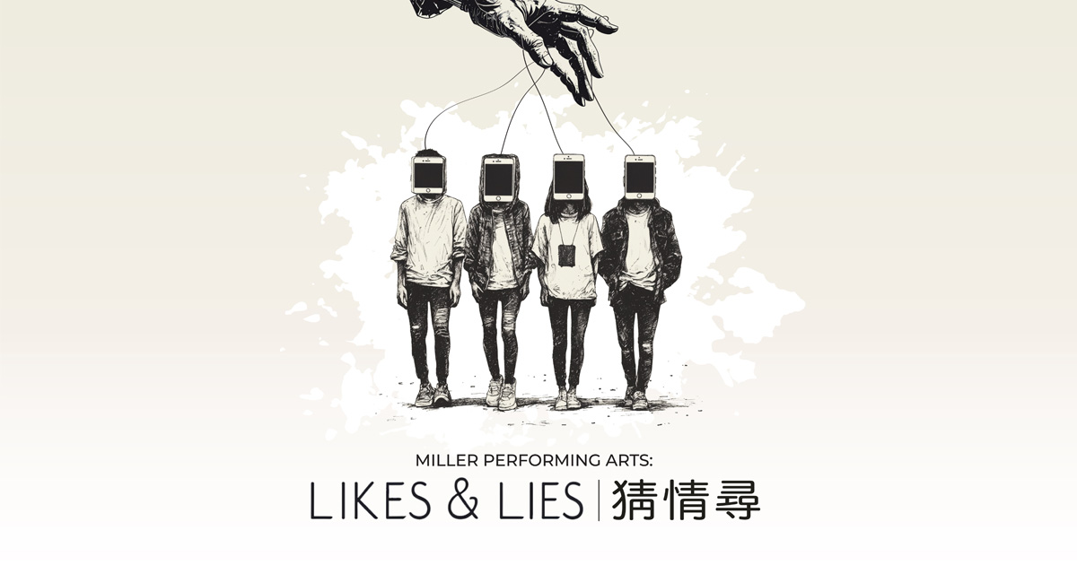 WestK Performing Arts x HKYAF: Miller Performing Arts – Likes & Lies｜13 ...
